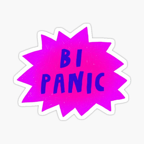 "Bi Panic Bi Panic Bi Panic Bi Panic " Sticker for Sale by ArconaCO ...
