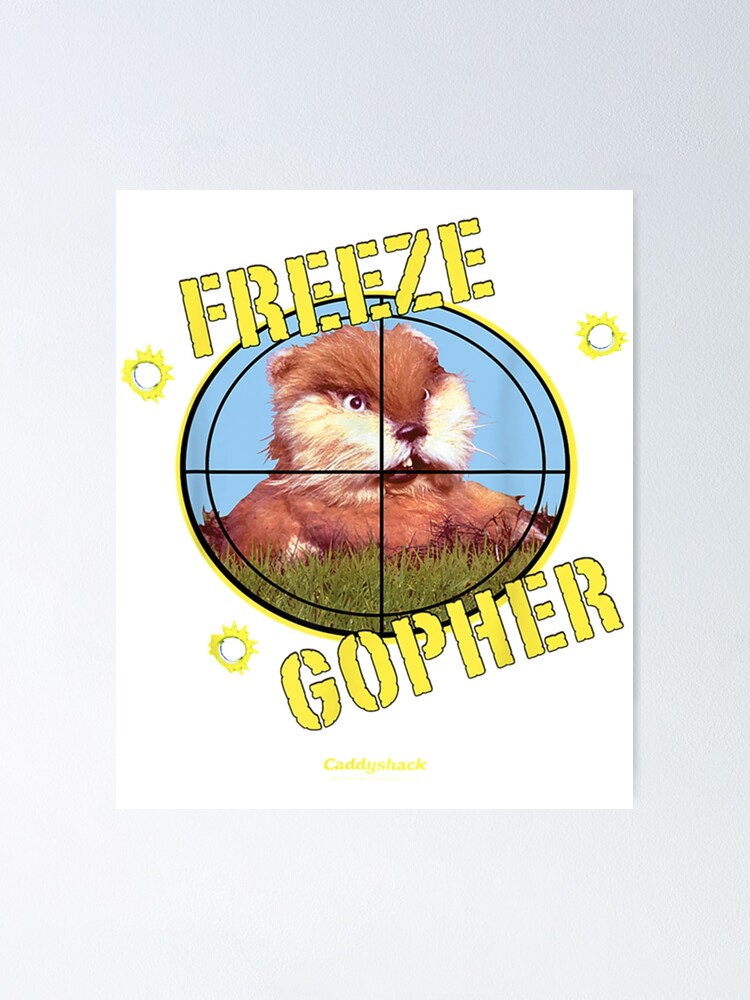 Póster «Caddyshack Congelar Gopher» de LegendaryWall | Redbubble