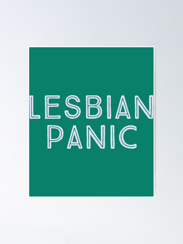 "lesbian panic " Poster for Sale by Suzinko | Redbubble