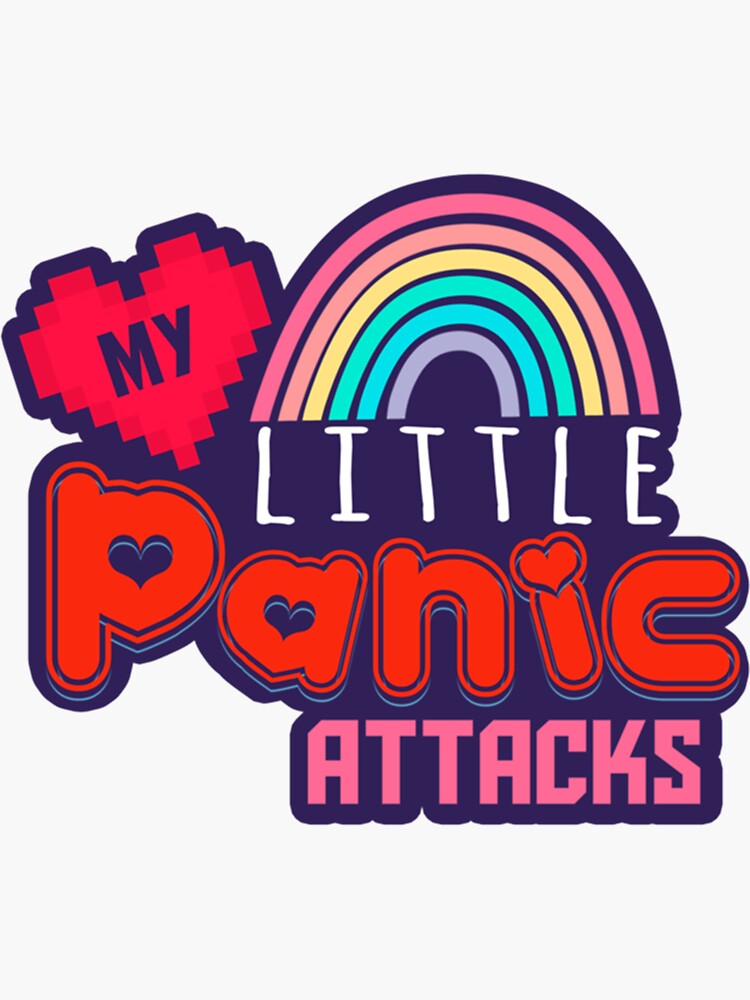 "My Little Panic Attacks Funny Quote Meme Design " Sticker for Sale by ...