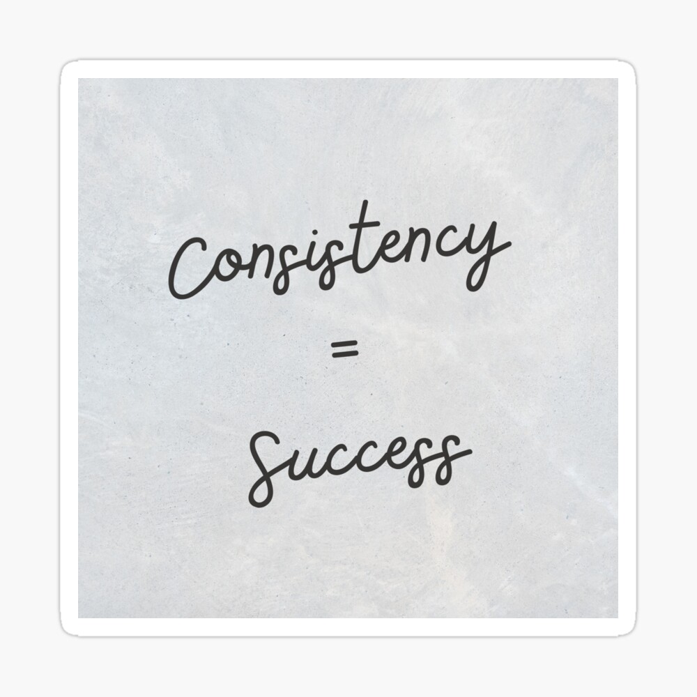 Success Consistency Quotes