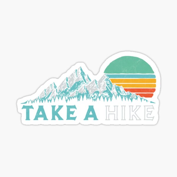 "Take a Hike - Retro Vibe Mountains 70s Hiking Pullover" Sticker for ...