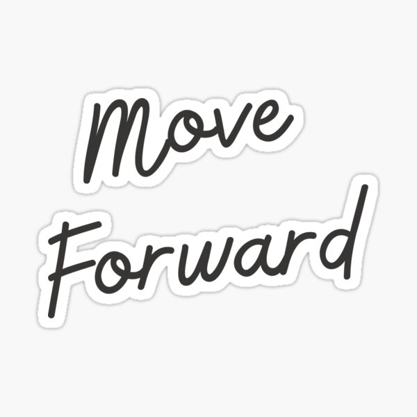 "Move Forward - Motivational Short Quotes" Sticker for Sale by ...