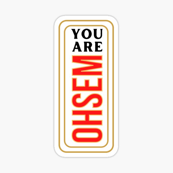 "You Are Ohsem - Awesome Typography Red and Gold Design" Sticker for ...