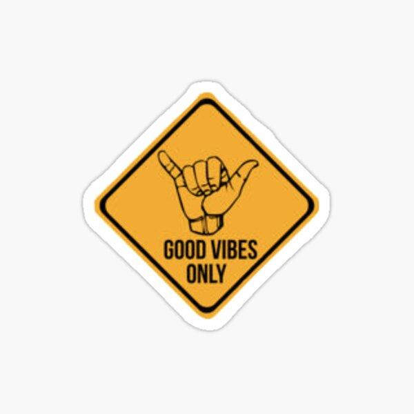Good Vibes Only Stickers | Redbubble
