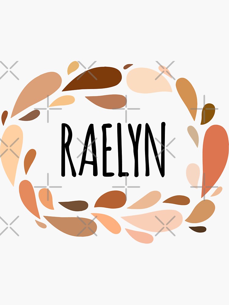 "Raelyn - Names for Wife Daughter and Girl" Sticker for Sale by ...