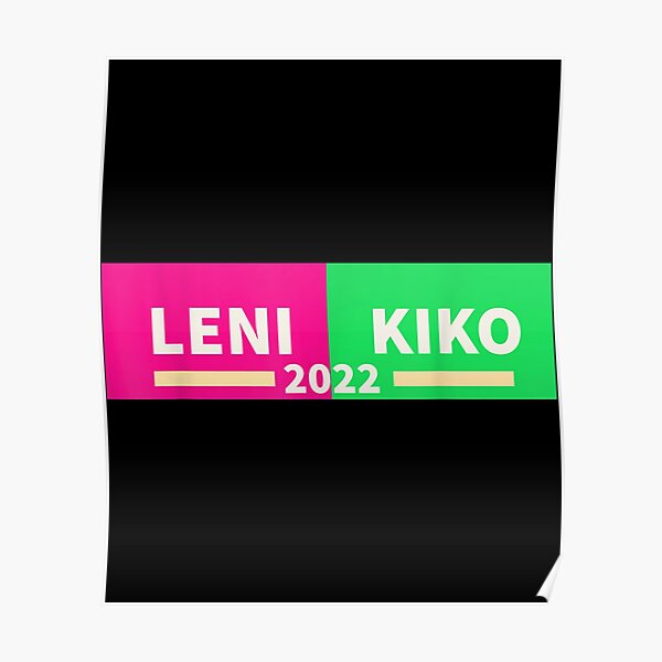 "Leni and Kiko 2022 Vote Leni Robredo and Kiko Pangilinan" Poster for ...
