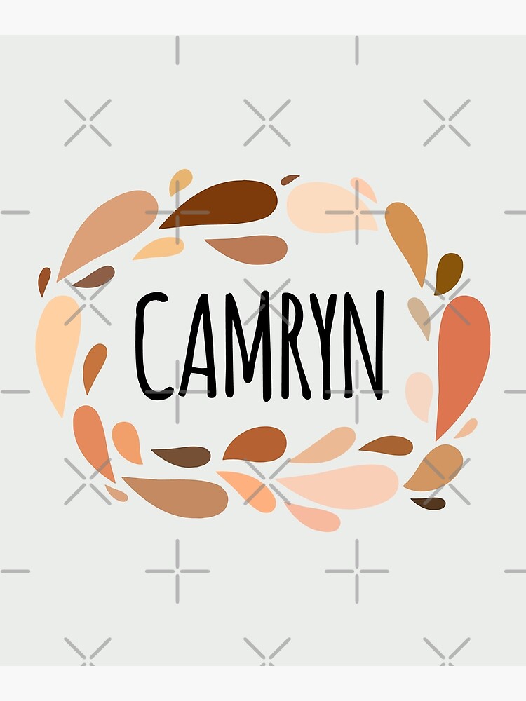 "Camryn - Names for Wife Daughter and Girl" Poster for Sale by kindxinn ...