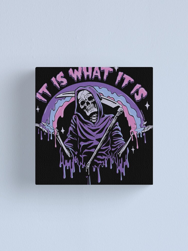 "Death ~ It Is What It Is ~ Pastel Goth Grim Reaper Drip" Canvas Print ...