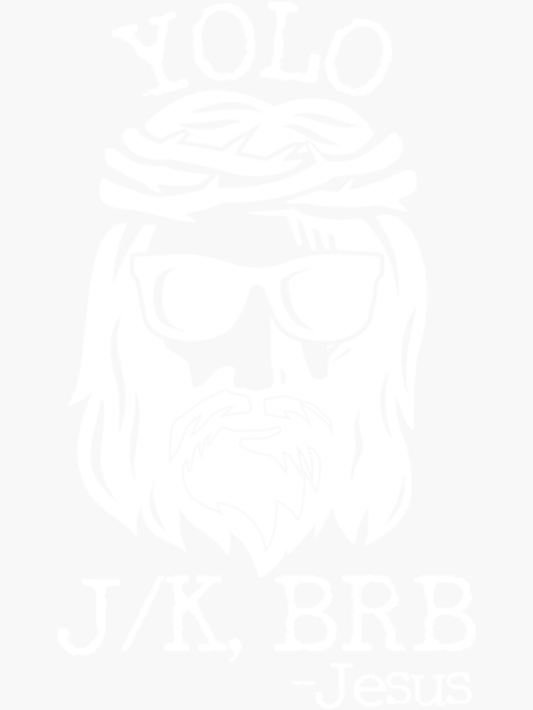 "Funny Jesus Easter YOLO JK BRB Texting Pullover " Sticker for Sale by ...