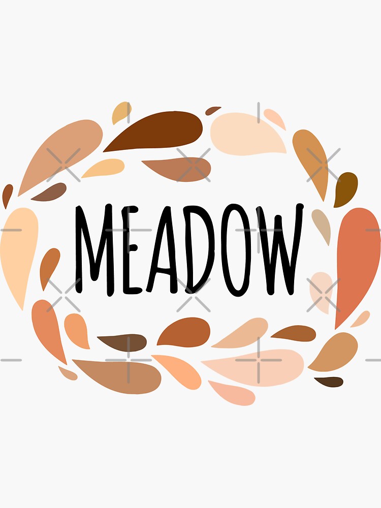 "Meadow - Names for Wife Daughter and Girl" Sticker for Sale by ...