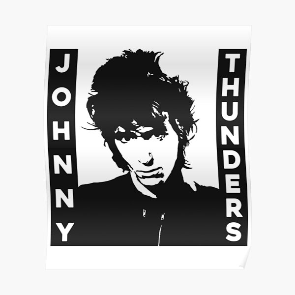 "Johnny Thunders" Poster for Sale by BaBChaplin | Redbubble
