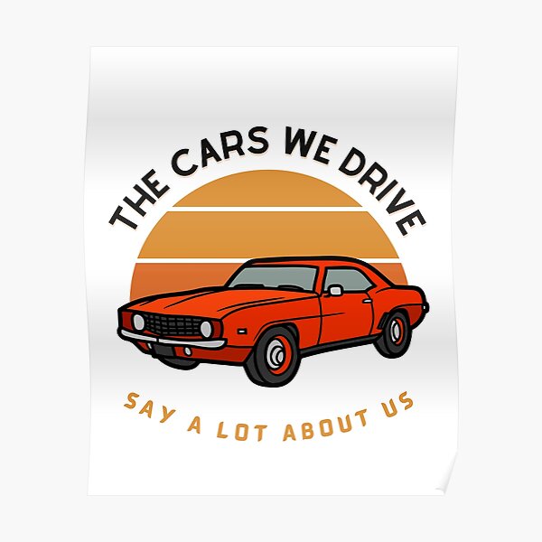 Póster «Los coches que conducimos dicen mucho de nosotros» de Simtom ...