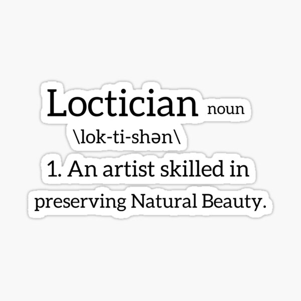 "Loctician Definition For Natural Hair Locs Stylist" Sticker by ...