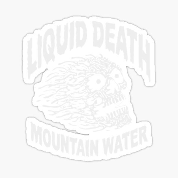 "Liquid Death" Sticker for Sale by Mwoll2908 | Redbubble