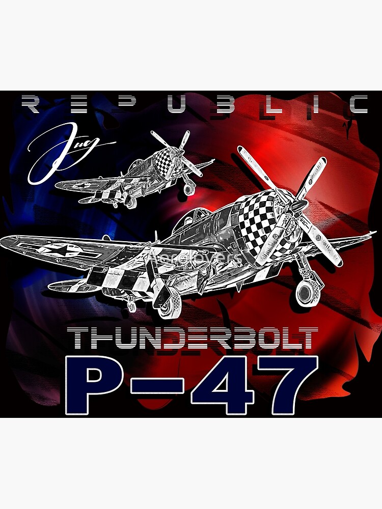 "P47 Thunderbolt Republic World War II Fighter Aircraft" Art Print for Sale by Aerolovers ...