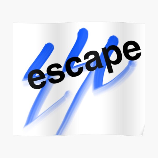 "Escape logo " Poster for Sale by E-SCAPE | Redbubble
