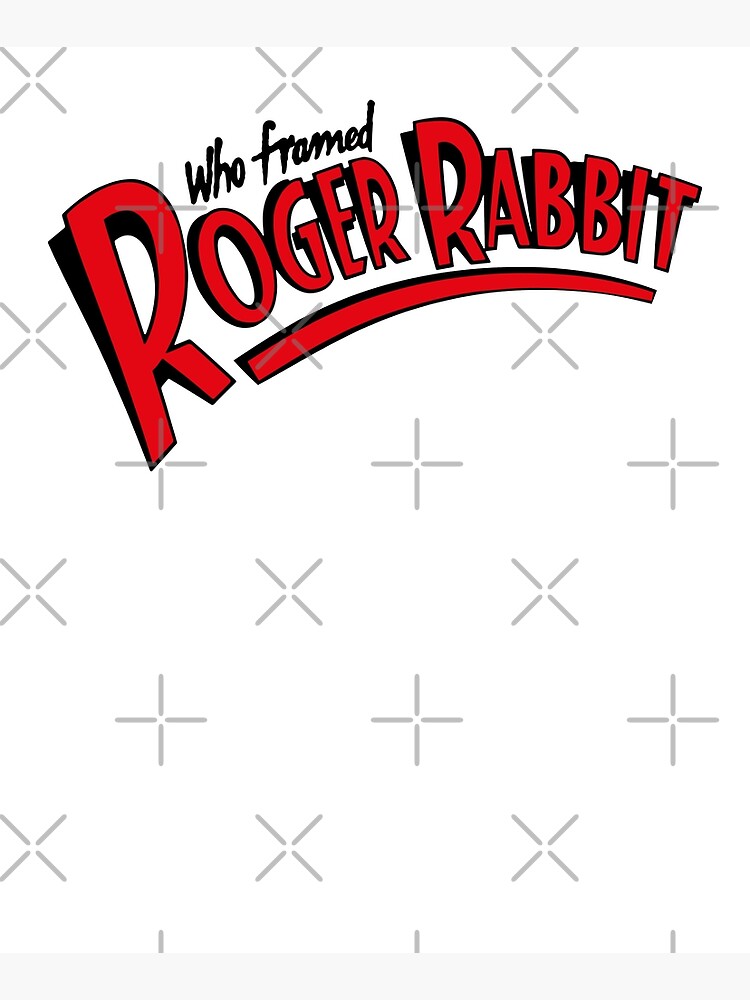 "Who Framed Roger Rabbit Logo Ringer." Poster for Sale by malnargittx ...