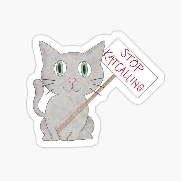 "Stop Catcalling" Sticker for Sale by madslundgren | Redbubble