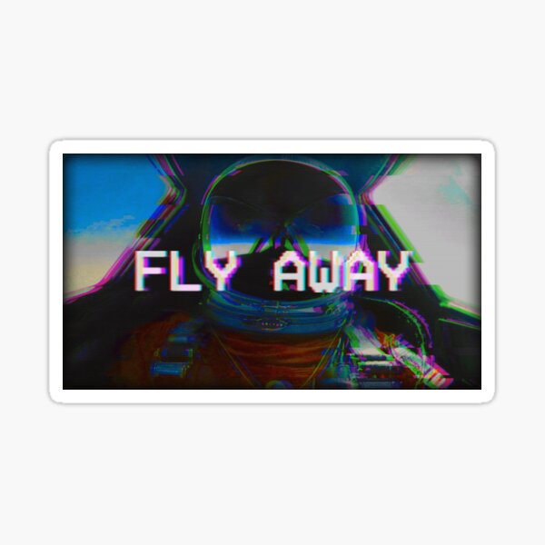 "FLY AWAY" Sticker for Sale by ZegoFr34ks | Redbubble