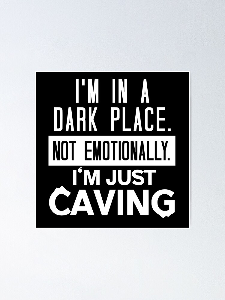 "Funny Spelunking Joke Humor Caving Cave Explorer" Poster for Sale by ...