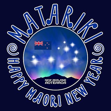 "Happy Maori New Year. Matariki is winter holiday of New Zealand or ...