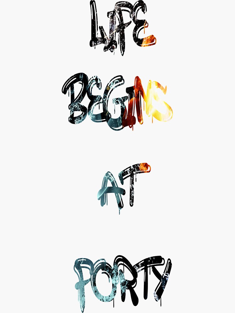 "Life begins at forty" Sticker for Sale by NewTopDesign | Redbubble