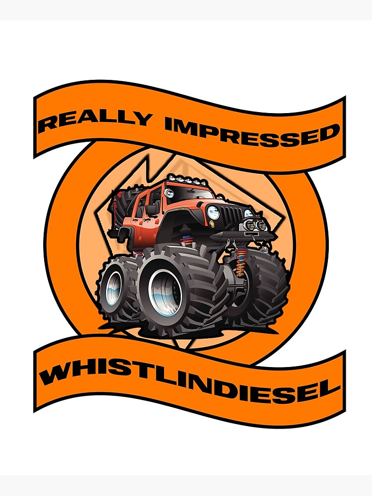 "Whistlindiesel Monster Truck" Poster for Sale by BArtHouse | Redbubble