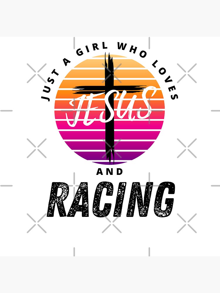 "Nur ein Mädchen, das Jesus liebt und Cross Christian Drag Racing Faith ...