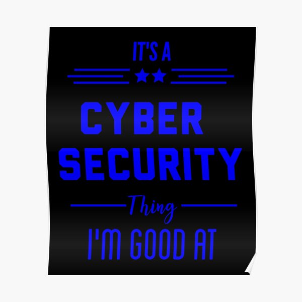 "Cyber Security - Security Quotes" Poster for Sale by ShopnEnjoy ...