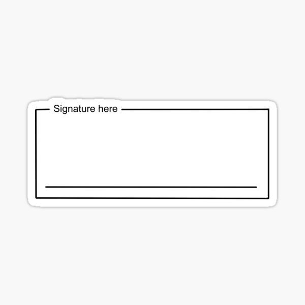 "Sign here" Sticker for Sale by Littledustbunny | Redbubble