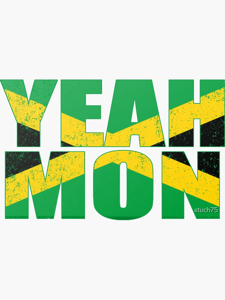"Yeah Mon - Jamaica" Sticker for Sale by stuch75 | Redbubble