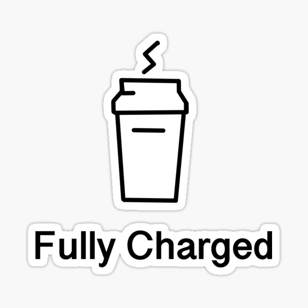 "Fully Charged" Sticker for Sale by Littledustbunny | Redbubble
