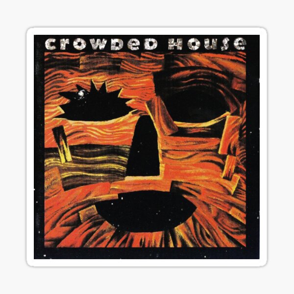 "Crowded House Crowded House Crowded House Crowded House Crowded House ...