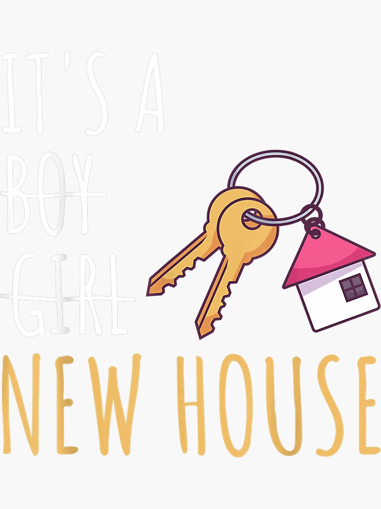 "It's A New House First Time Home Owner New Homeowner " Sticker for ...
