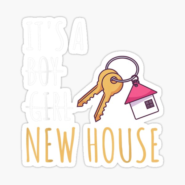 "It's A New House First Time Home Owner New Homeowner " Sticker for ...