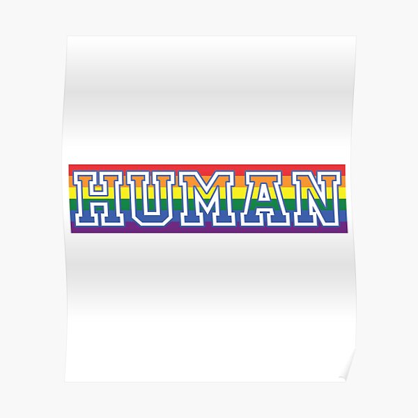 "HUMAN Rainbow Pride" Poster for Sale by LorinMar | Redbubble