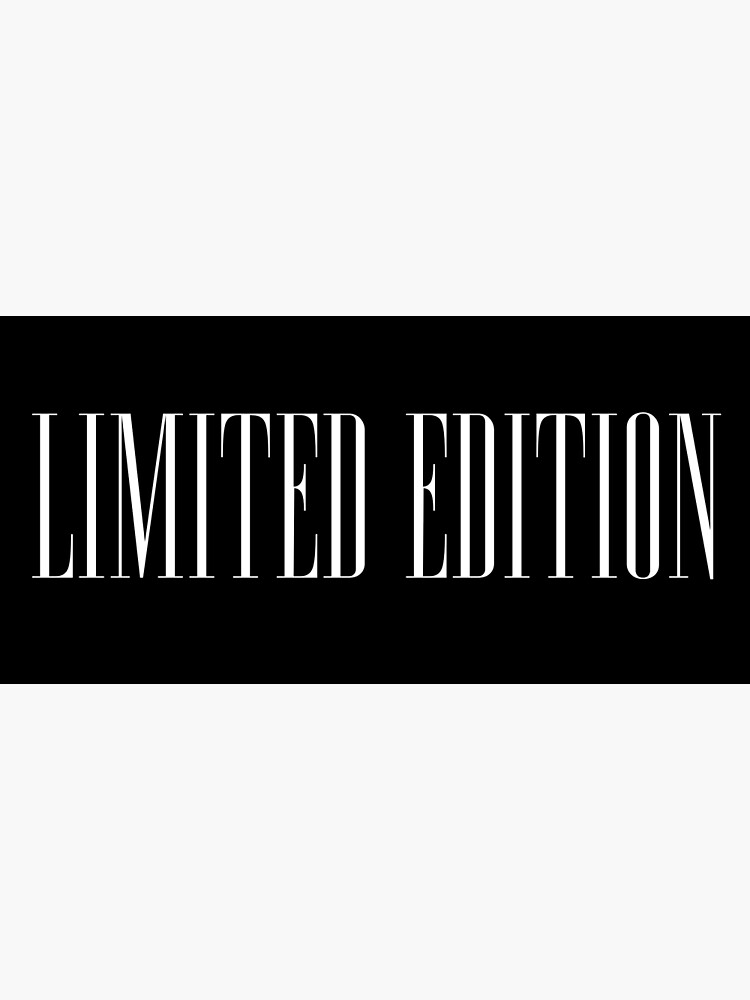 "Limited edition" Poster for Sale by Ina777 | Redbubble