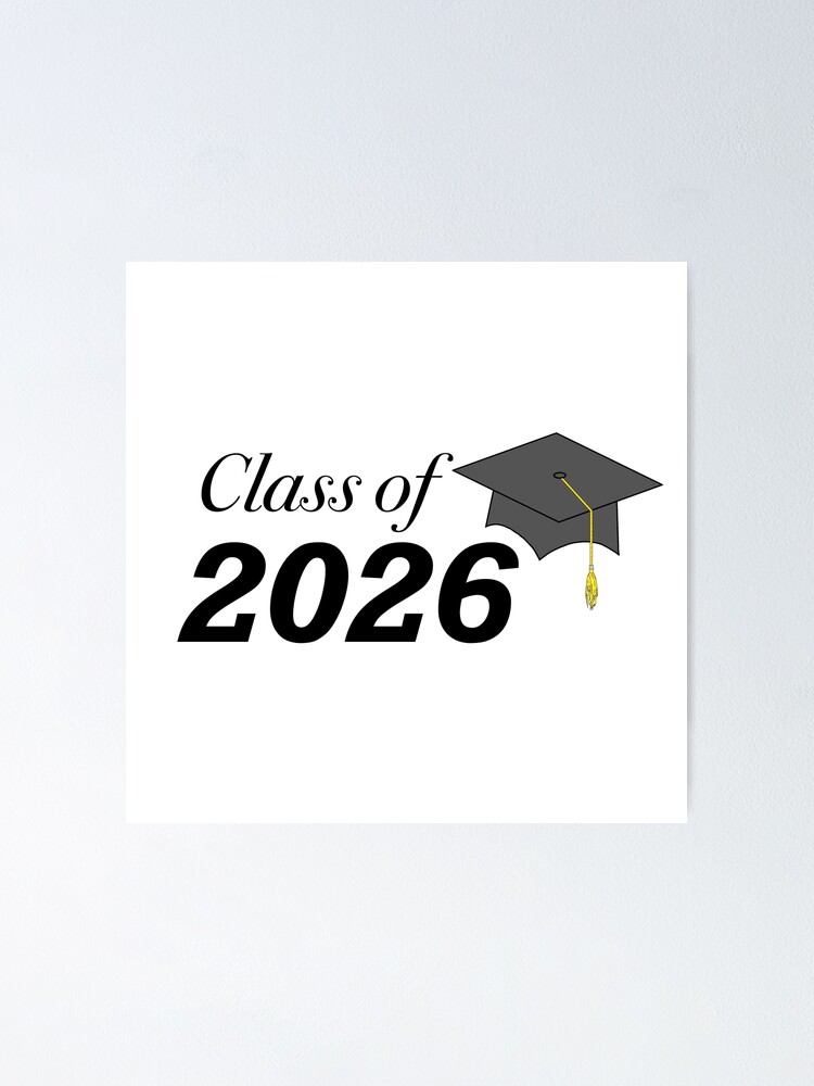 "Class of 2026 - Standard Cap" Poster for Sale by 201farmer | Redbubble