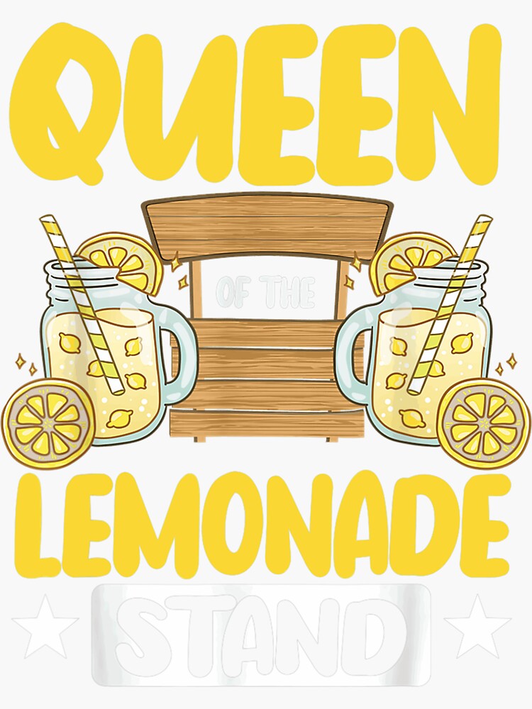 "Queen Of The Lemonade Stand Lemon Juice Store " Sticker for Sale by ...
