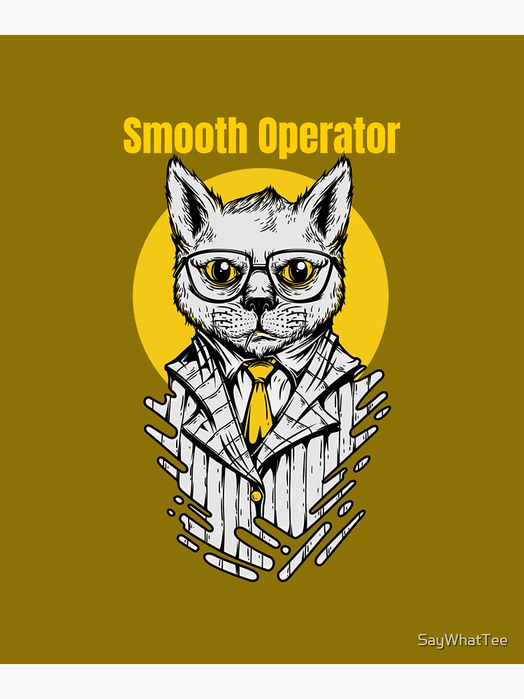 "Smooth operator" Sticker for Sale by SayWhatTee | Redbubble