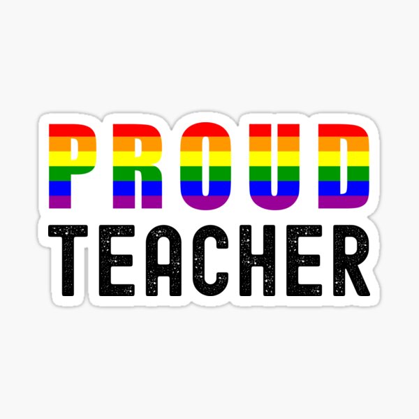 "Proud Teacher - Queer Teacher, Gay Pride Teacher, Gay Educator, LGBTQ ...