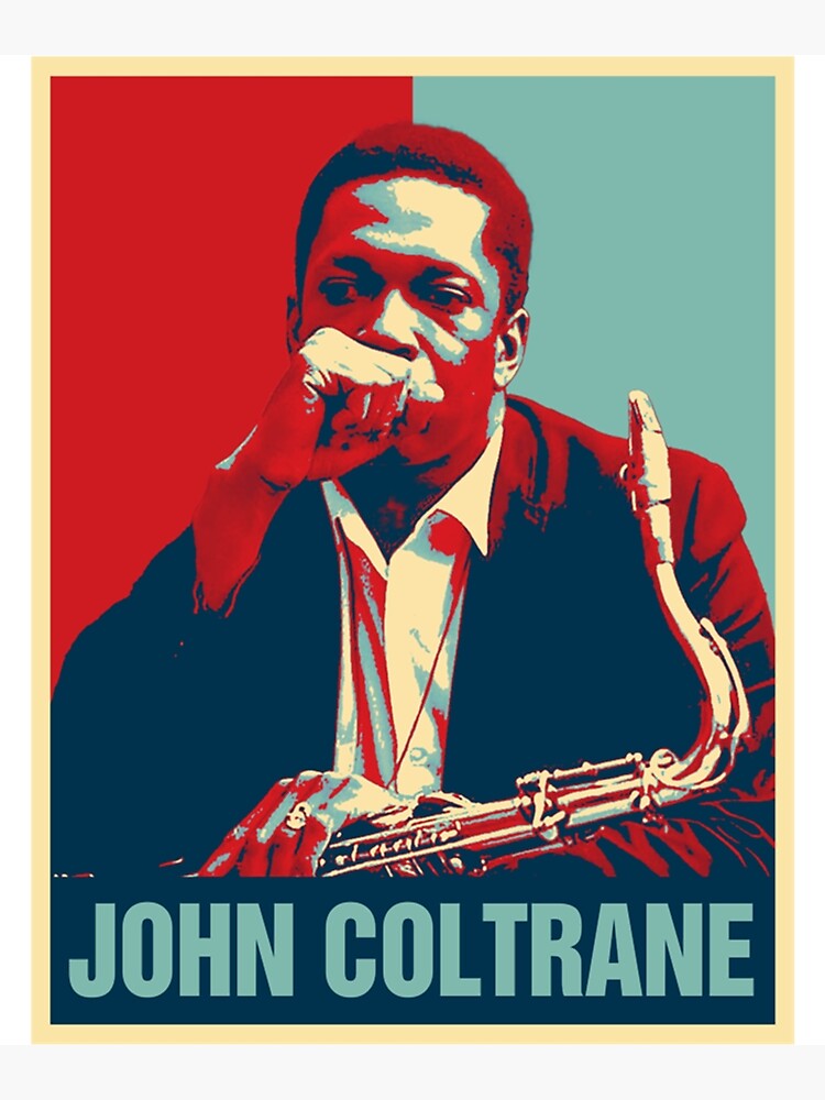 "Retro Hope Style John Coltrane " Poster for Sale by raipkovitchzz ...
