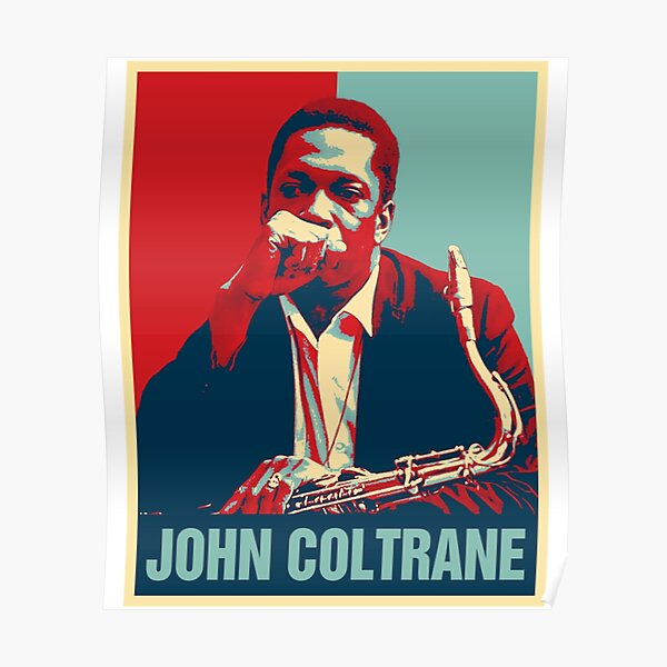 "Retro Hope Style John Coltrane " Poster for Sale by raipkovitchzz ...