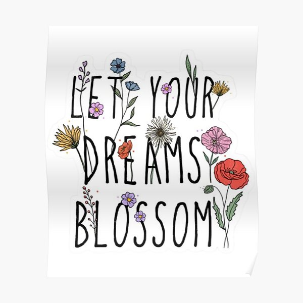 "Let your dreams blossom - motivation quote - motivational - Let Your ...