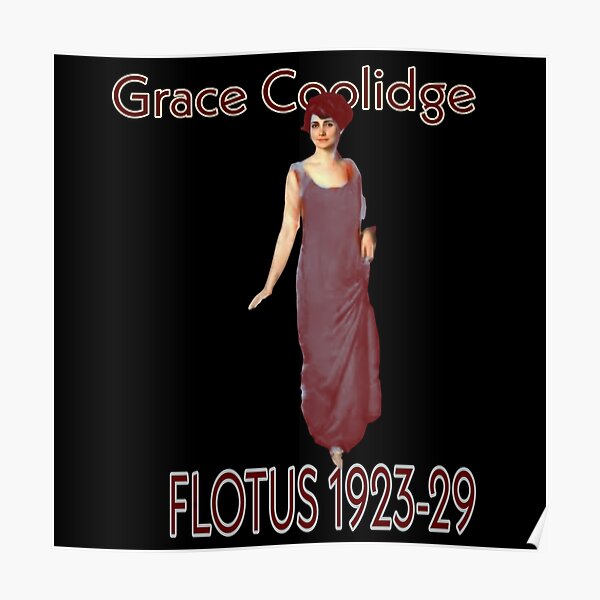 "(FLOTUS series:) Grace Coolidge" Poster for Sale by CMooreWorx | Redbubble