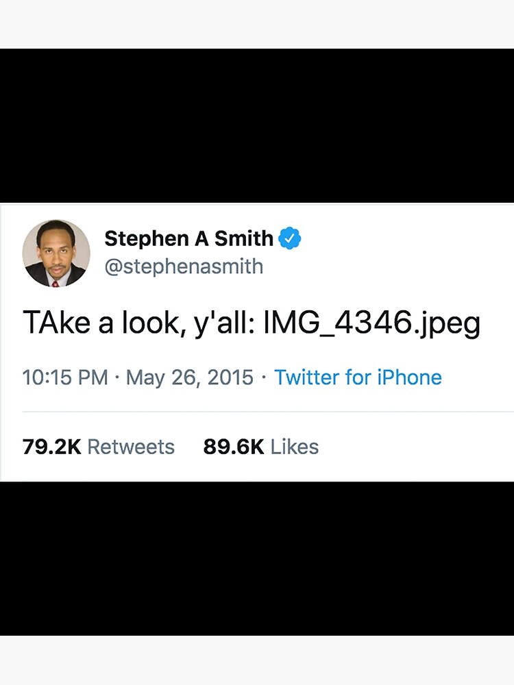 "Stephen A Smith Take A Look Y'all Sticker Sticker" Poster for Sale by ...