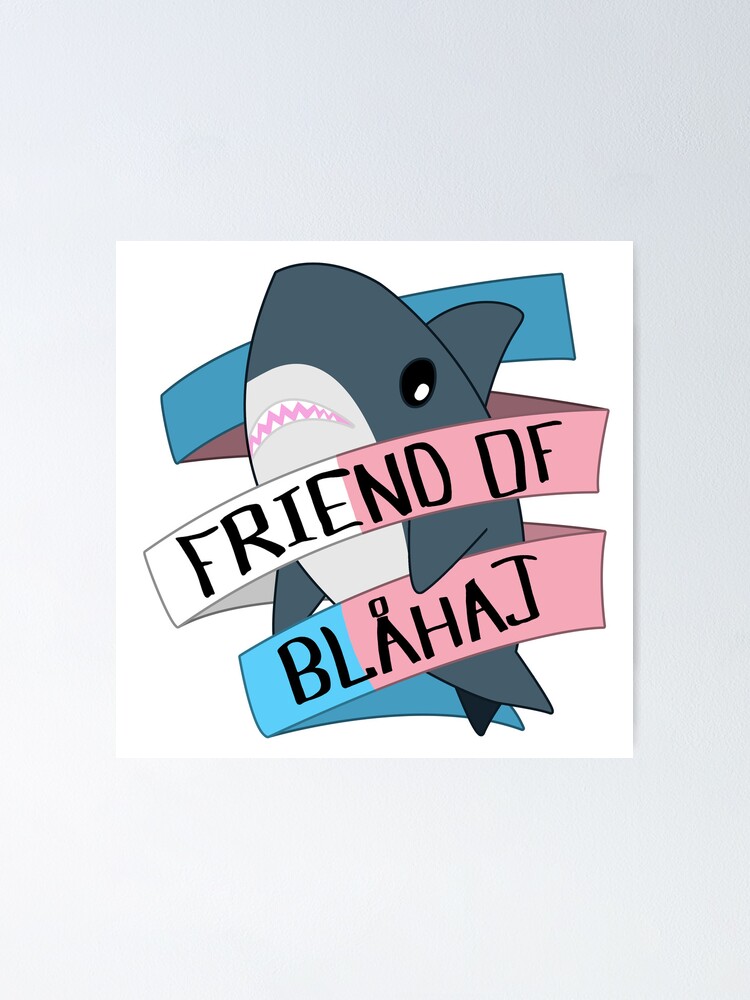 "Friend of Blahaj - Trans Banner" Poster for Sale by TalenLee | Redbubble