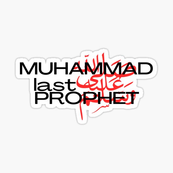 "i love muhammad . muhammad is last prophet last prophet muhammad ...