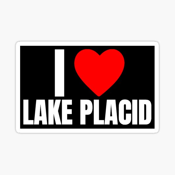 "I Love Lake Placid" Sticker for Sale by frigamribe88 | Redbubble